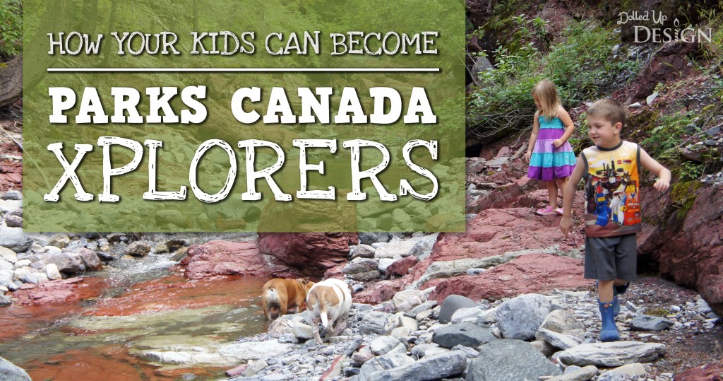 How Your Kids Can Become Parks Canada Xplorers